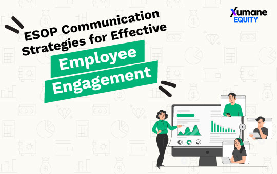 ESOP Communication Strategies for Effective Employee Engagement